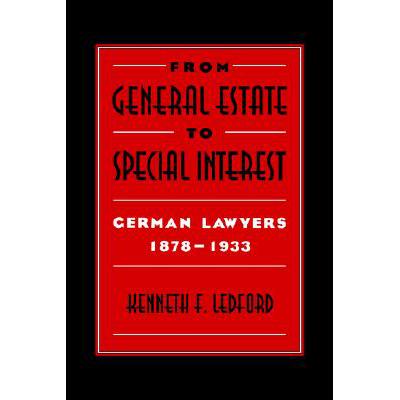 From General Estate to Special Interest: German Lawyers 1878-1933