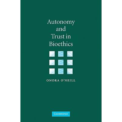Autonomy and Trust in Bioethics