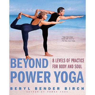 Beyond Power Yoga: 8 Levels of Practice for ...