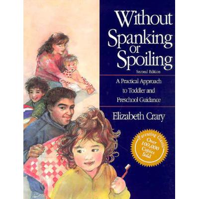Without Spanking or Spoiling
