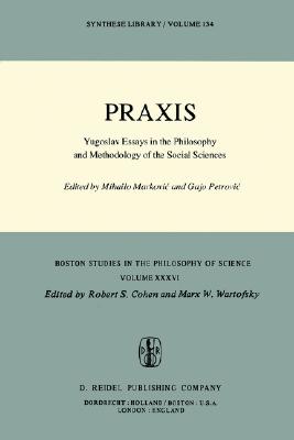 Praxis: Yugoslav Essays in the