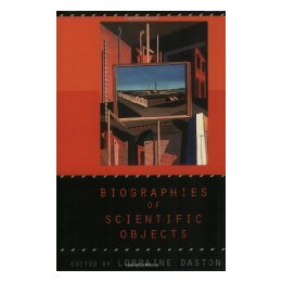 Biographies of Scientific Objects