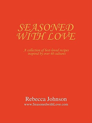 Seasoned with Love: A Collection of