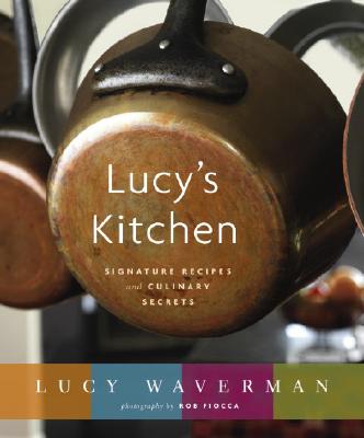 Lucy's Kitchen: Signature Recipes and