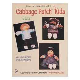 Encyclopedia of Cabbage Patch Kids*r:
