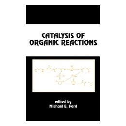 Catalysis of Organic Reactions