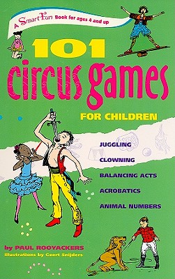 101 Circus Games for Children