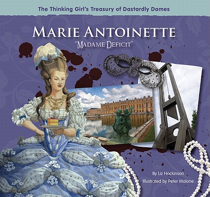Marie Antoinette: Madame Deficit