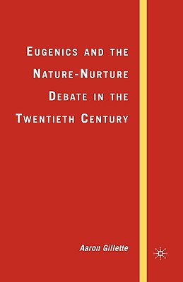 Eugenics and the Nature-Nurture Debate