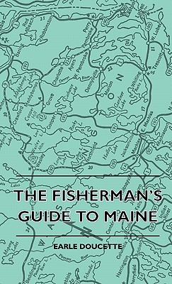 The Fisherman's Guide to Maine