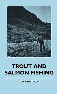 Trout and Salmon Fishing