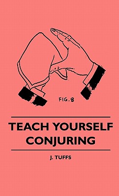 Teach Yourself Conjuring