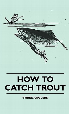 How to Catch Trout