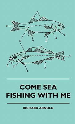 Come Sea Fishing with Me