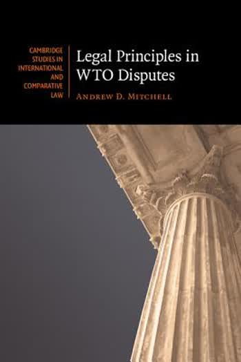 Legal Principles in WTO Disputes: - Legal Principles in WTO Disputes