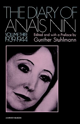 Diary of Anais Nin Volume 3 1939-1944: