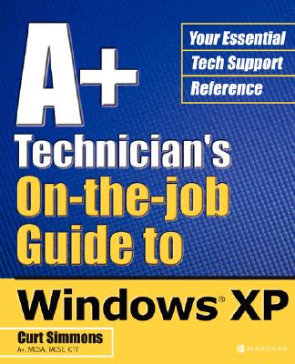 A+ Technician's On-The-Job Guide t