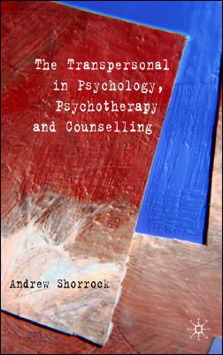 The Transpersonal in Psychology,
