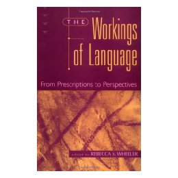The Workings of Language: From
