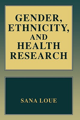 Gender, Ethnicity, and Healt