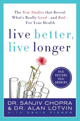 Live Better, Live Longer: The New