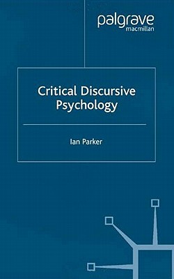 Critical Discursive Psychology