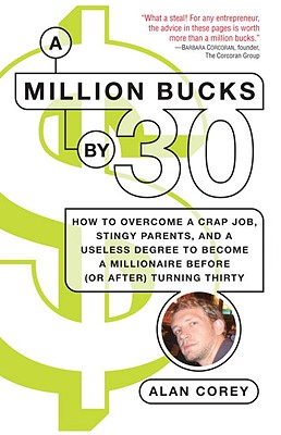 A Million Bucks by 30: How to Overcome a