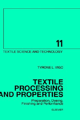 Textile Processing and Properties:
