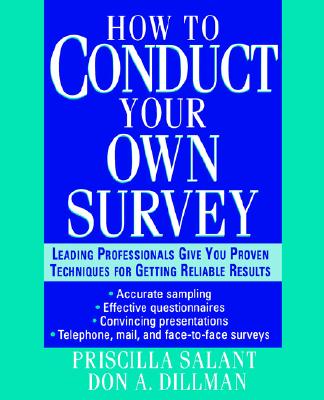 How To Conduct Your Own Survey