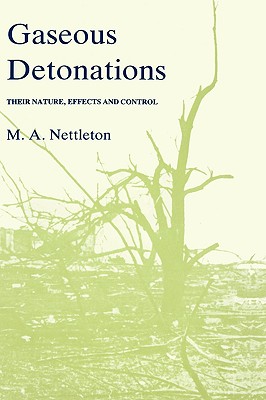 Gaseous Detonations: Their Nature,