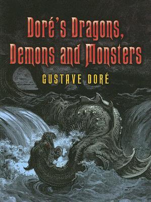 Dore's Dragons, Demons and
