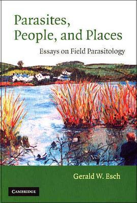Parasites, People, and Places: Essays on