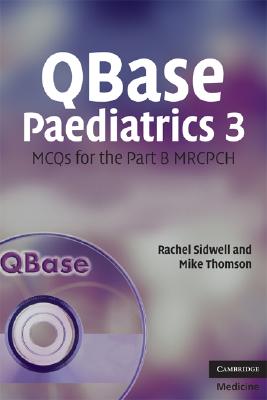 Qbase Paediatrics 3: McQs for the Part B