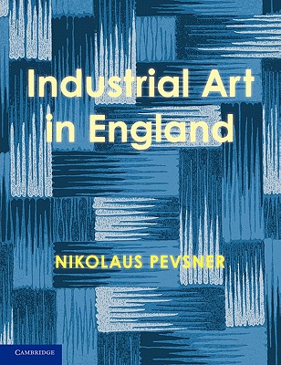 An Enquiry Into Industrial Art i