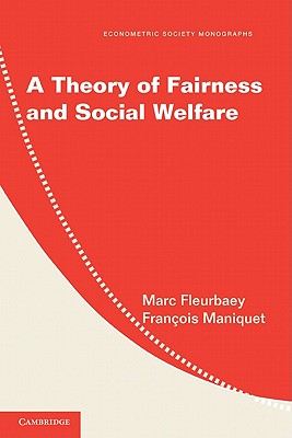 A Theory of Fairness and Soci