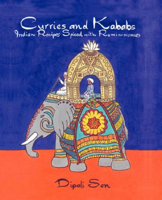 Curries and Kababs: Indian Recipes