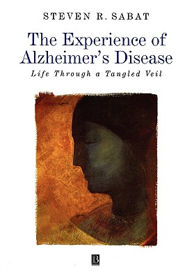 The Experience Of Alzheimer'S Disease: