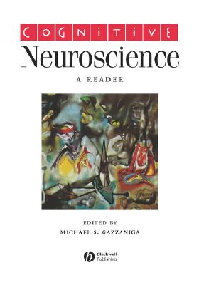 Cognitive Neuroscience - A Reader