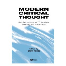 Modern Critical Thought -An Anthology Of