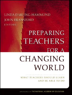 Preparing Teachers For A Changing World: