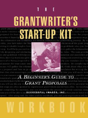 The Grantwriter'S Start-Up Kit: A