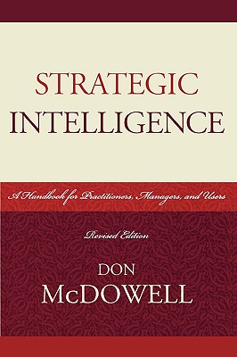 Strategic Intelligence: A Handbook fo