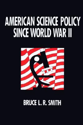 American Science Policy Since World War