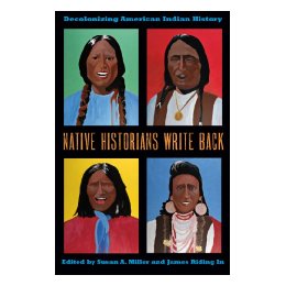 Native Historians Write Back: