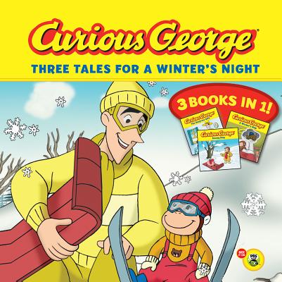 Curious George Three Tales for a Winter's Night
