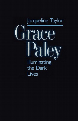 Grace Paley: Illuminating Dark