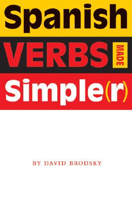Spanish Verbs Made Simple(r)