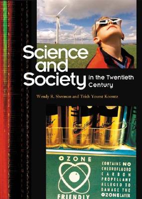 Science and Society in the Twentieth