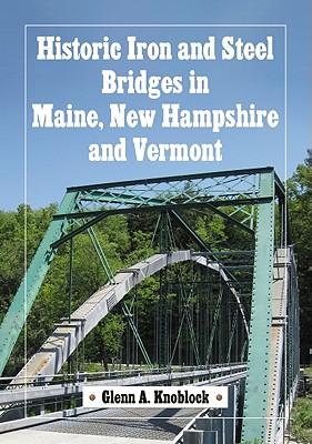 Historic Iron and Steel Bridges