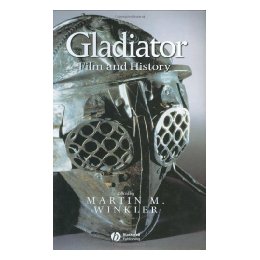 Gladiator - Film And History